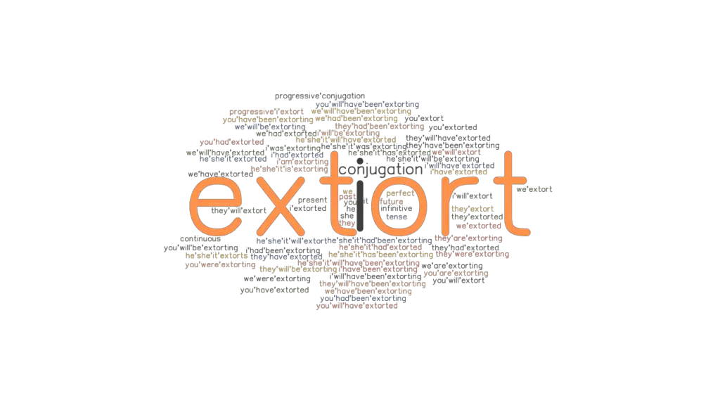 Extort Past Tense: Verb Forms, Conjugate EXTORT - GrammarTOP.com