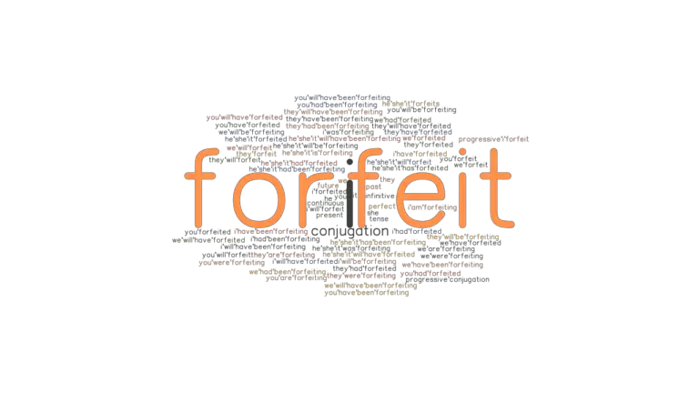 Forfeit Past Tense: Verb Forms, Conjugate FORFEIT - GrammarTOP.com