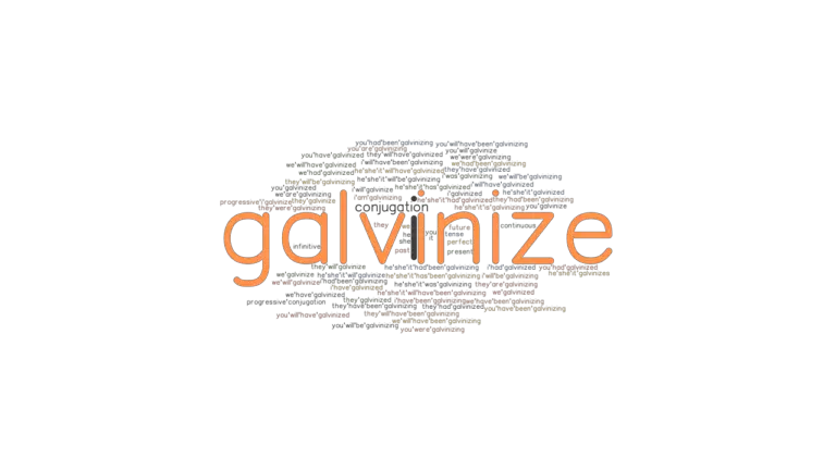 Galvinize Past Tense: Verb Forms, Conjugate GALVINIZE - GrammarTOP.com