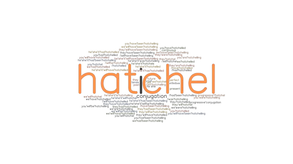 Hatchel Past Tense: Verb Forms, Conjugate HATCHEL - GrammarTOP.com