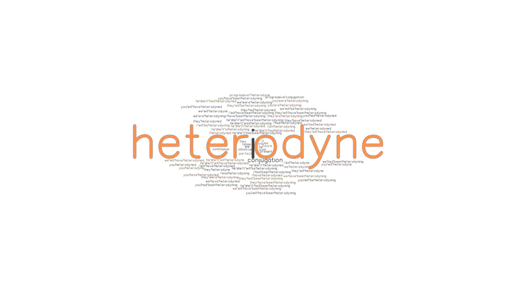 Heterodyne Past Tense: Verb Forms, Conjugate HETERODYNE - GrammarTOP.com