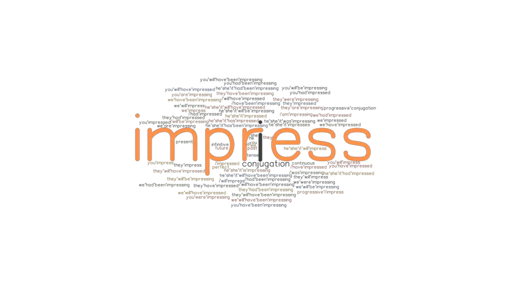 Impress Past Tense: Verb Forms, Conjugate IMPRESS - GrammarTOP.com