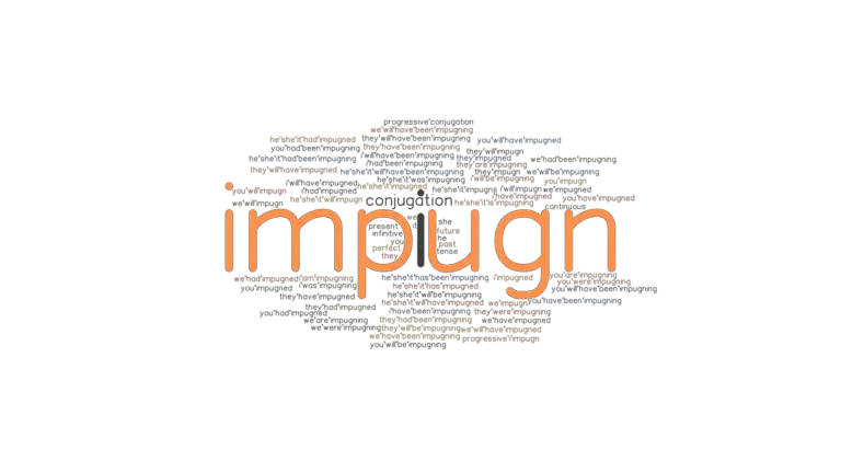 Impugn Past Tense: Verb Forms, Conjugate IMPUGN - GrammarTOP.com