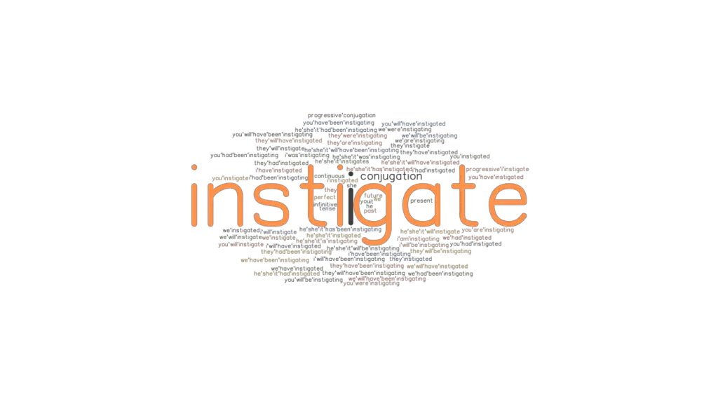 Instigate Past Tense: Verb Forms, Conjugate INSTIGATE - GrammarTOP.com