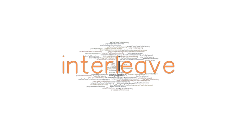 Interleave Past Tense: Verb Forms, Conjugate INTERLEAVE - GrammarTOP.com