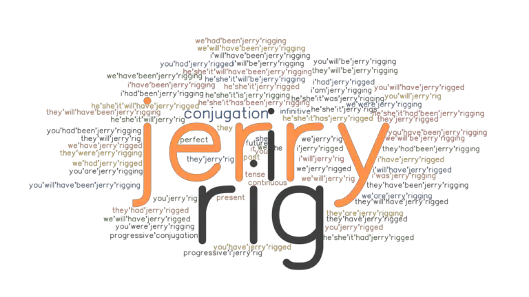 Jerry-rig Past Tense: Verb Forms, Conjugate JERRY-RIG - GrammarTOP.com