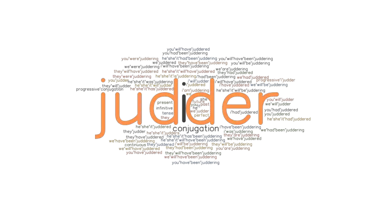 Judder Past Tense: Verb Forms, Conjugate JUDDER - GrammarTOP.com