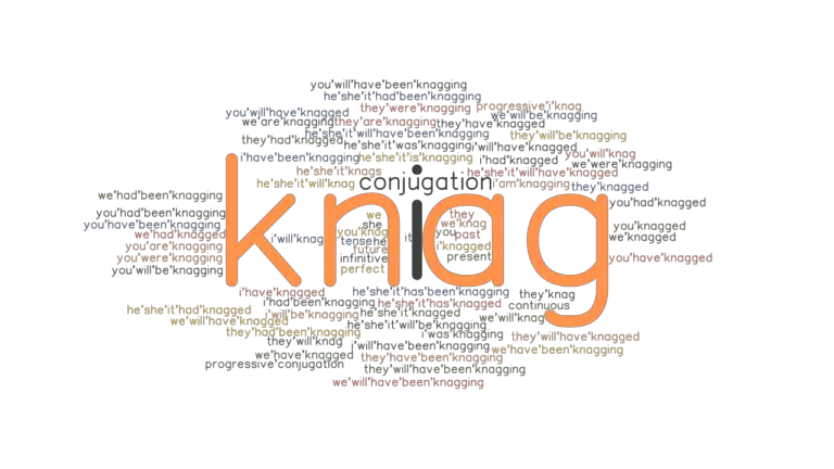 Knag Past Tense: Verb Forms, Conjugate KNAG - GrammarTOP.com