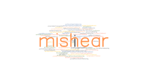 Mishear Past Tense: Verb Forms, Conjugate MISHEAR - GrammarTOP.com