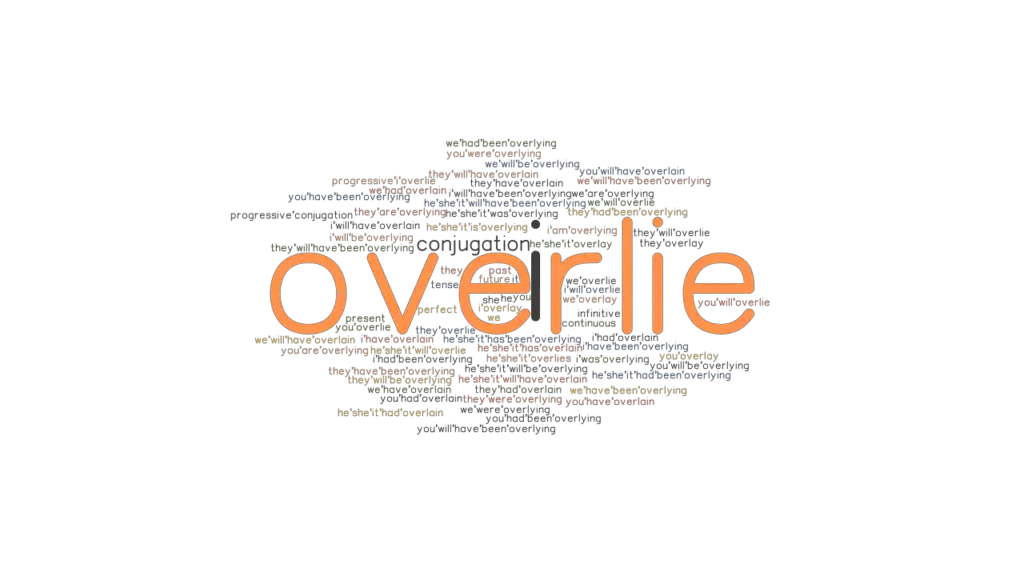 Overlie Past Tense: Verb Forms, Conjugate OVERLIE - GrammarTOP.com