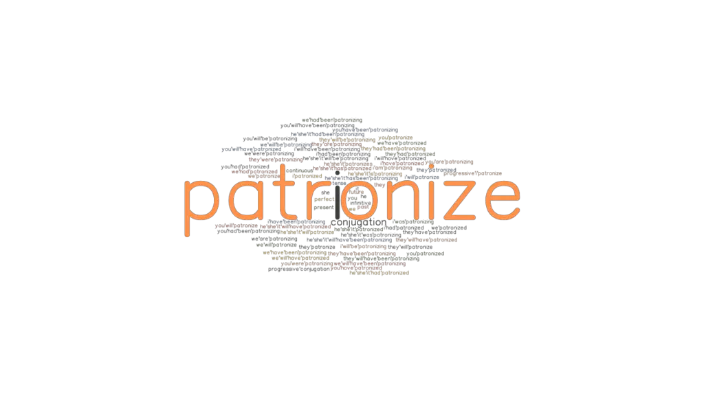 Patronize Past Tense: Verb Forms, Conjugate PATRONIZE - GrammarTOP.com