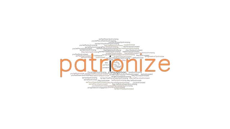 Patronize Past Tense: Verb Forms, Conjugate PATRONIZE - GrammarTOP.com