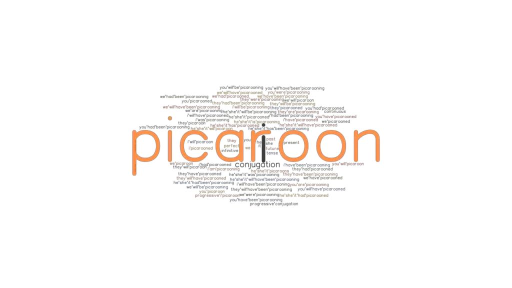 Picaroon Past Tense: Verb Forms, Conjugate PICAROON - GrammarTOP.com