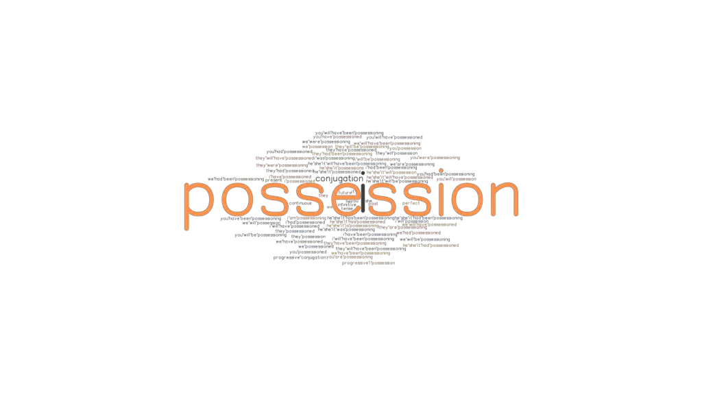 Possession Past Tense: Verb Forms, Conjugate POSSESSION - GrammarTOP.com
