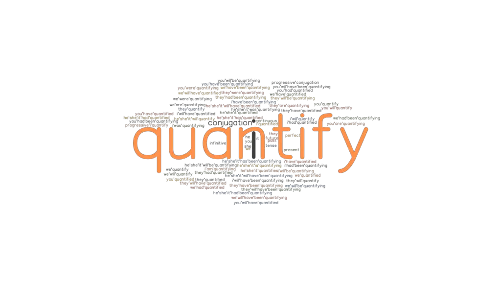 Quantify Past Tense: Verb Forms, Conjugate QUANTIFY - GrammarTOP.com