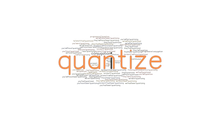 Quantize Past Tense: Verb Forms, Conjugate QUANTIZE - GrammarTOP.com