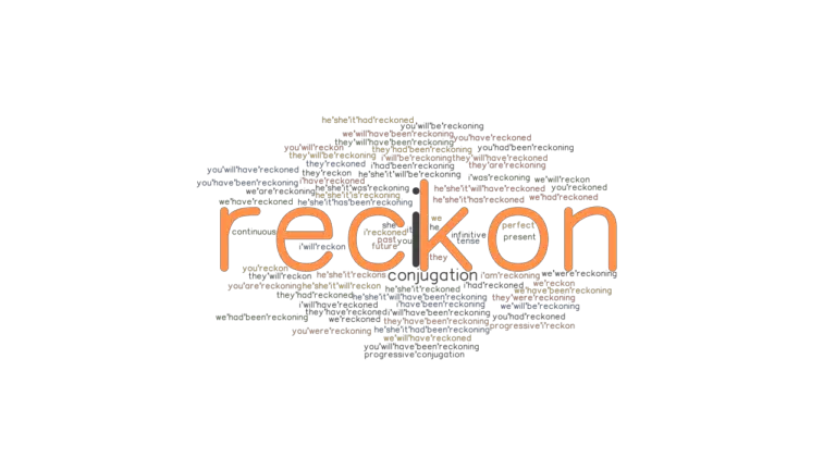 Reckon Past Tense: Verb Forms, Conjugate RECKON - GrammarTOP.com