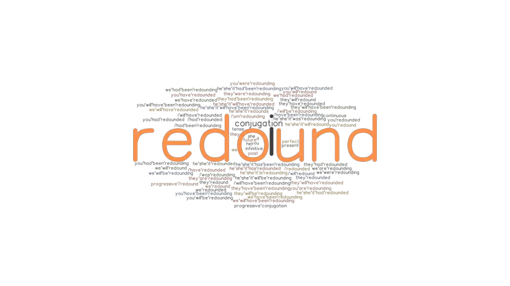 Redound Past Tense: Verb Forms, Conjugate REDOUND - GrammarTOP.com