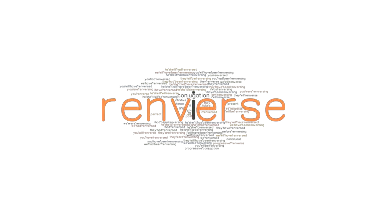 Renverse Past Tense: Verb Forms, Conjugate RENVERSE - GrammarTOP.com