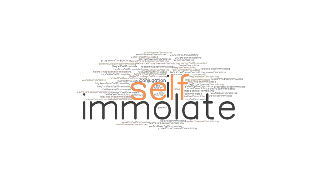 Self-immolate Past Tense: Verb Forms, Conjugate SELF-IMMOLATE ...