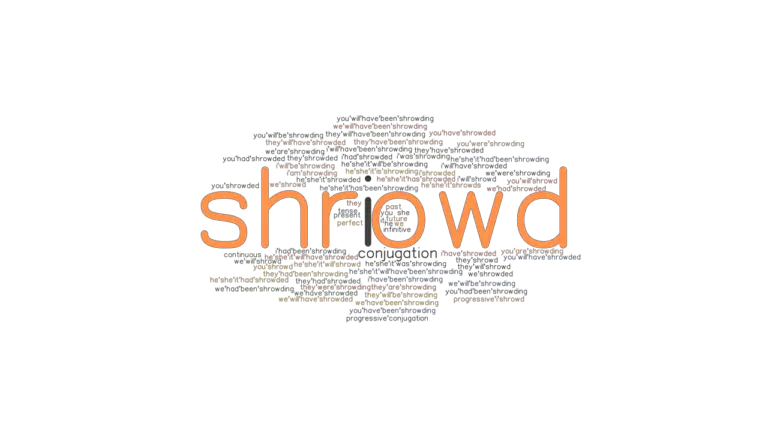 Shrowd Past Tense: Verb Forms, Conjugate SHROWD - GrammarTOP.com