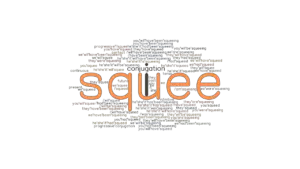 Squee Past Tense: Verb Forms, Conjugate SQUEE - GrammarTOP.com