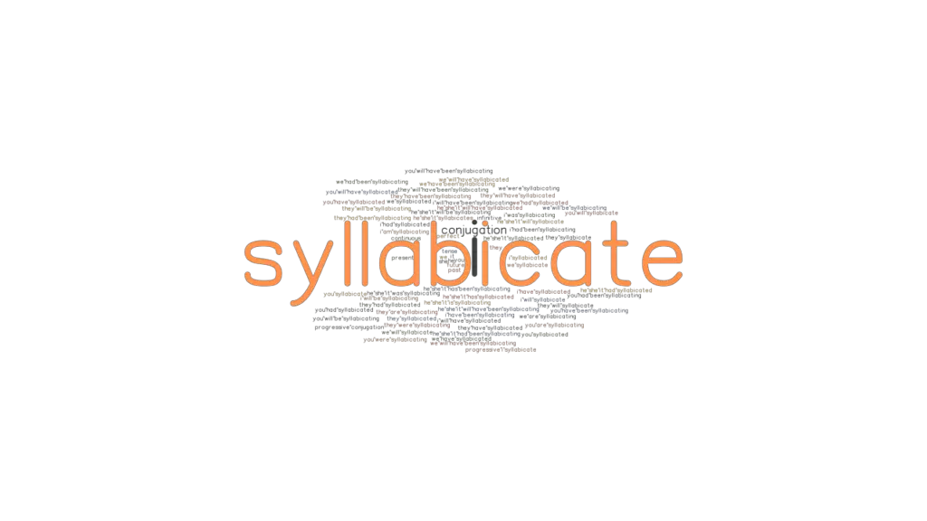 Syllabicate Past Tense: Verb Forms, Conjugate SYLLABICATE - GrammarTOP.com
