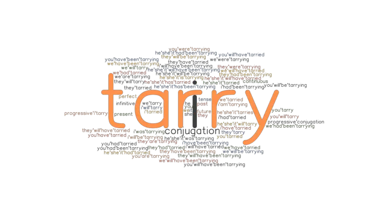 Tarry Past Tense: Verb Forms, Conjugate TARRY - GrammarTOP.com
