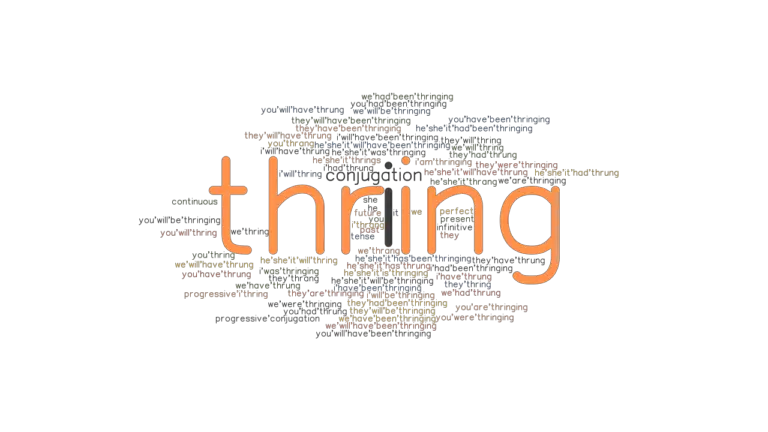 Thring Past Tense: Verb Forms, Conjugate THRING - GrammarTOP.com