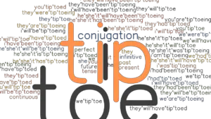 Tip-toe Past Tense: Verb Forms, Conjugate TIP-TOE - GrammarTOP.com