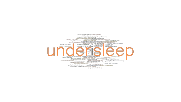 Undersleep Past Tense: Verb Forms, Conjugate UNDERSLEEP - GrammarTOP.com