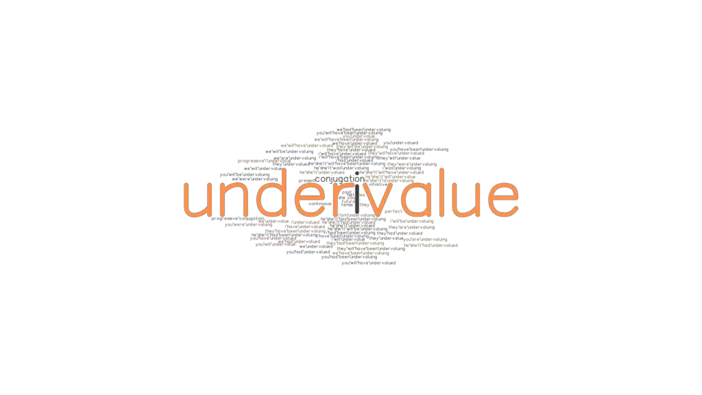 Undervalue Past Tense: Verb Forms, Conjugate UNDERVALUE - GrammarTOP.com