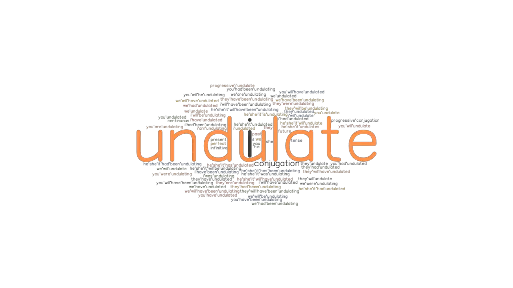 Undulate Past Tense: Verb Forms, Conjugate UNDULATE - GrammarTOP.com