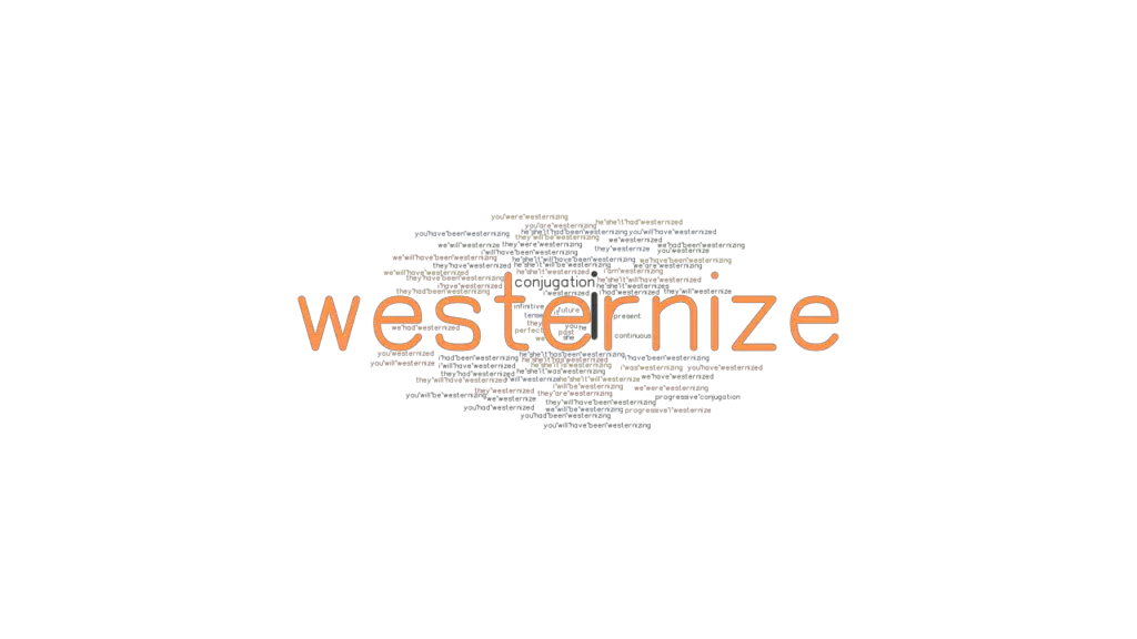 Westernize Past Tense: Verb Forms, Conjugate WESTERNIZE - GrammarTOP.com