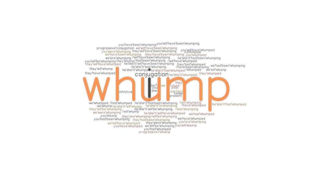 Whump Past Tense: Verb Forms, Conjugate WHUMP - GrammarTOP.com